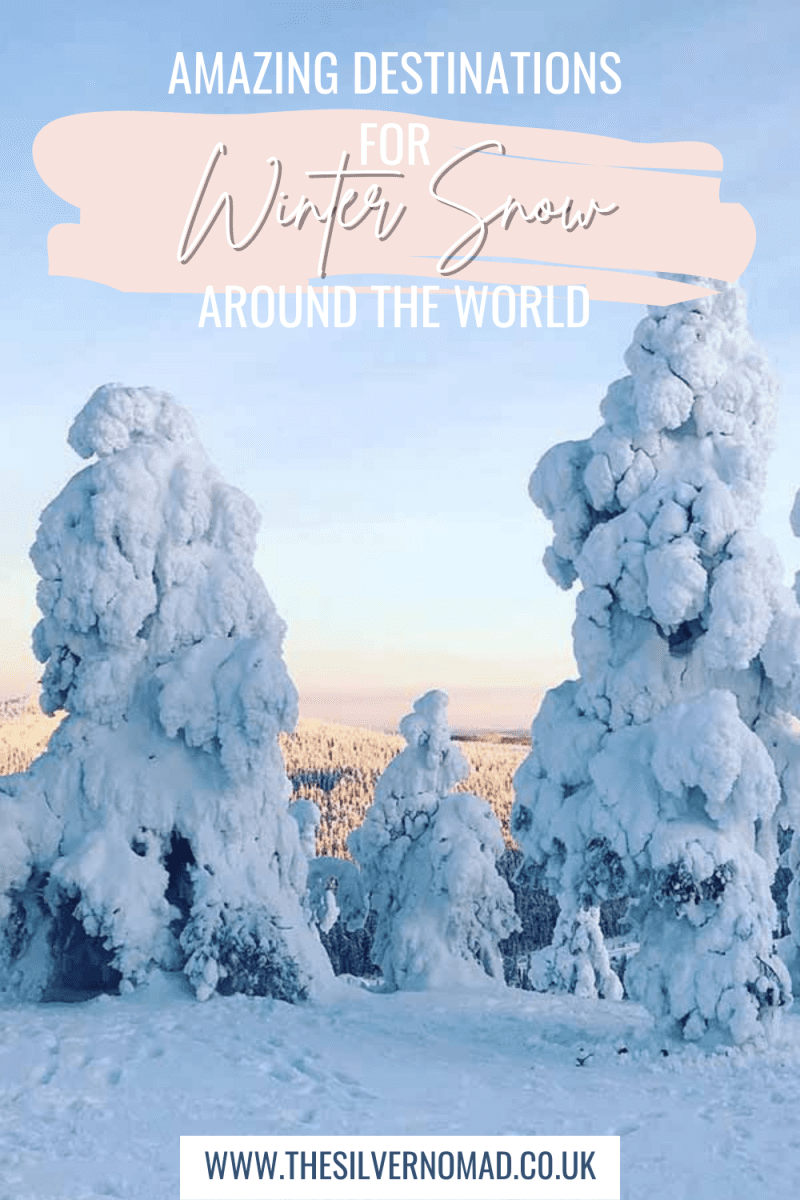 21 Amazing Destinations for Winter Snow around the World | The Silver Nomad